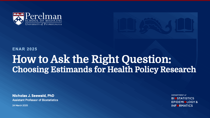 How to Ask the Right Question: Choosing Estimands for Health Policy Research | Nick Seewald, PhD